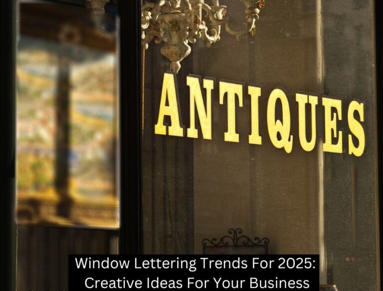 Window Lettering Trends For 2025: Creative Ideas For Your Business ...